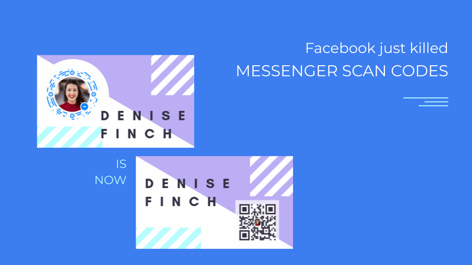 Facebook Killed Messenger Codes: Why QR Codes Are the Best Alternative