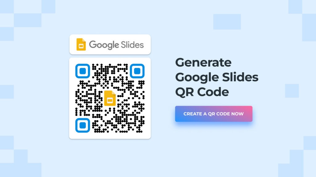 How to create a QR Code for Google Slides: Secure and Seamless Sharing