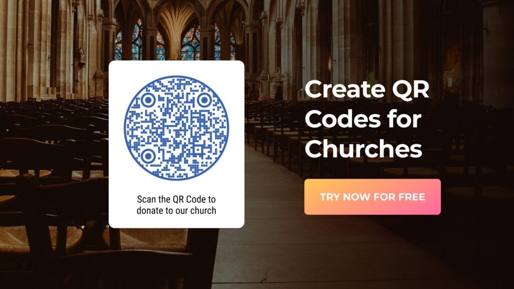 QR Codes for Churches: 6 Incredible Use-Cases for 2024