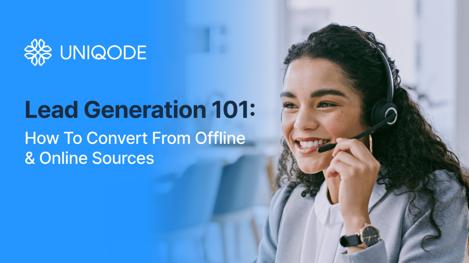 Lead Generation 101: Converting From Offline & Online Sources